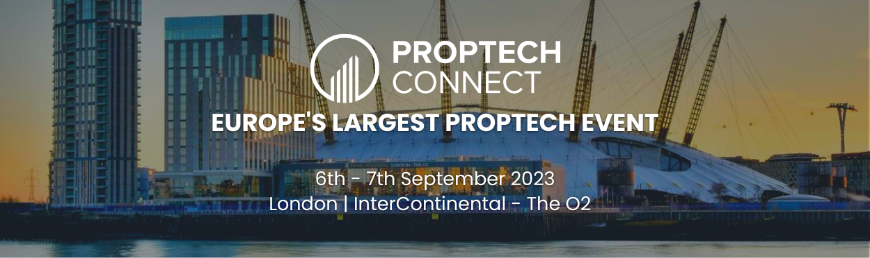 Proptech Connect - PropTech Connect: Europe's Largest PropTech Event