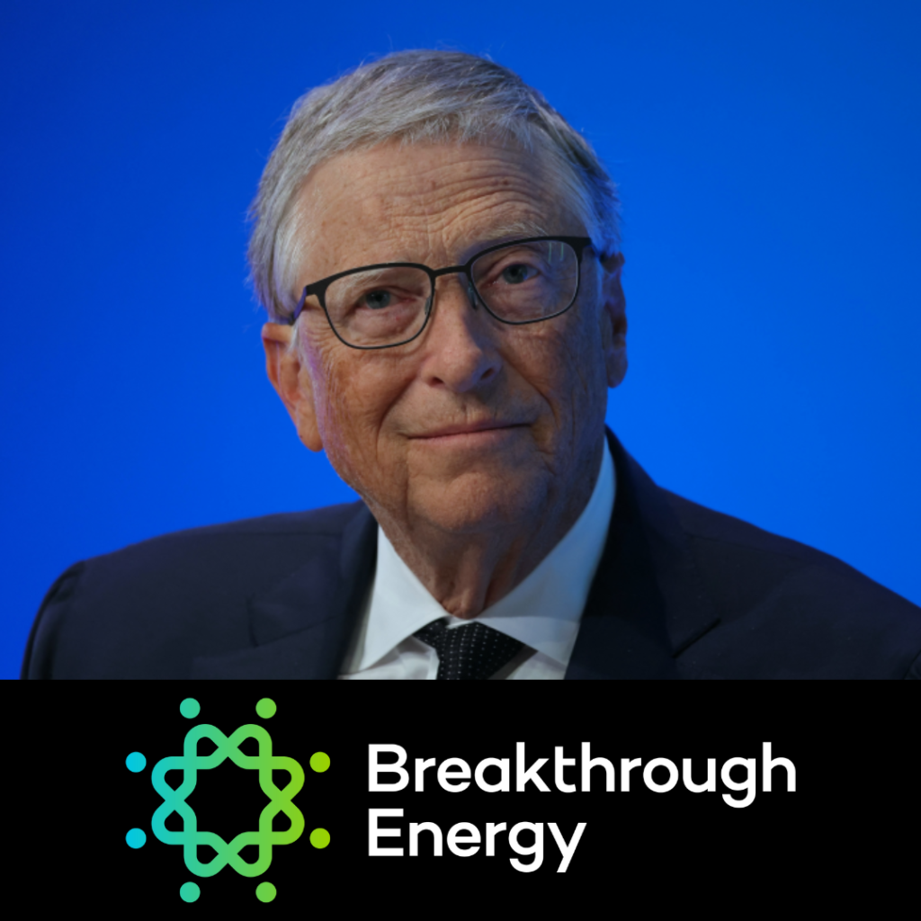 Bill Gates’ Breakthrough Energy Ventures Raises $839M For New Climate ...