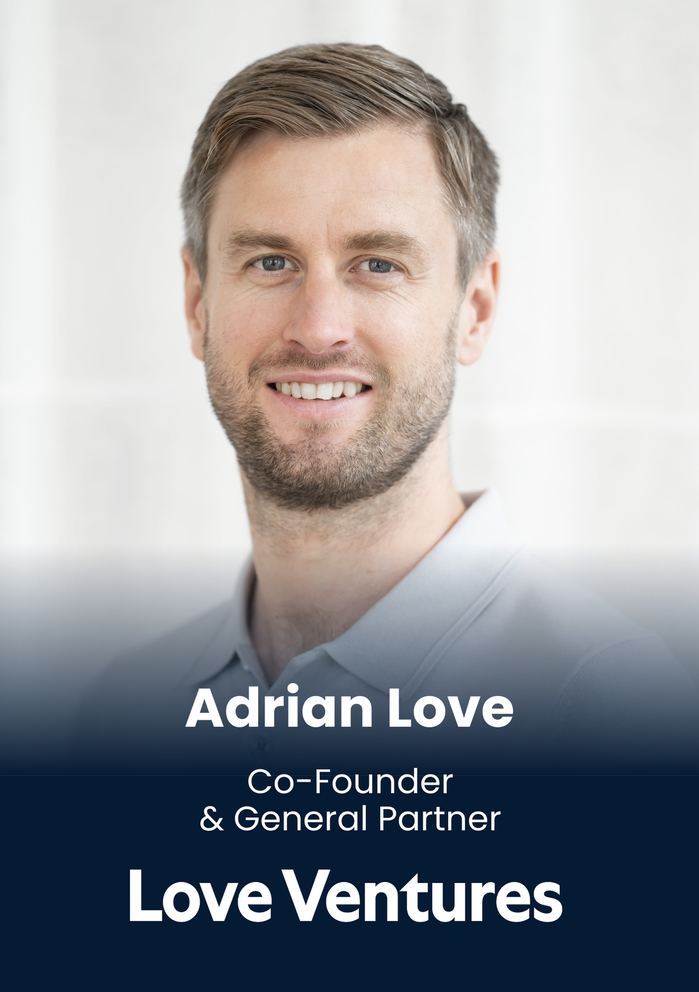 Adrian Love, Co-Founder and General Partner, Love Ventures