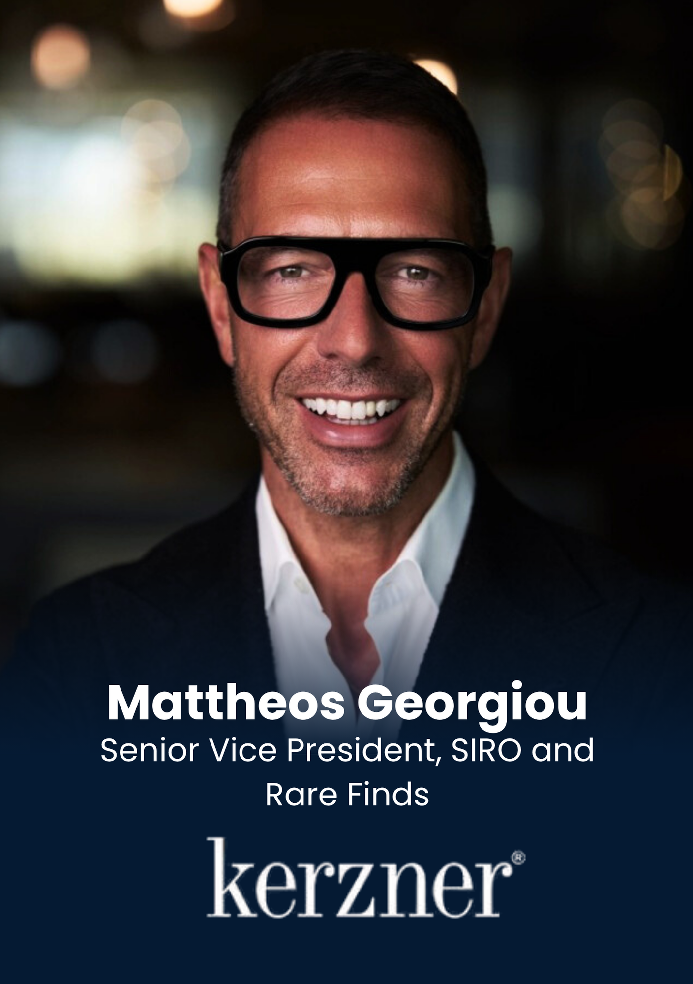 Mattheos Georgiou, Senior Vice President, SIRO and Rare Finds, Kerzner