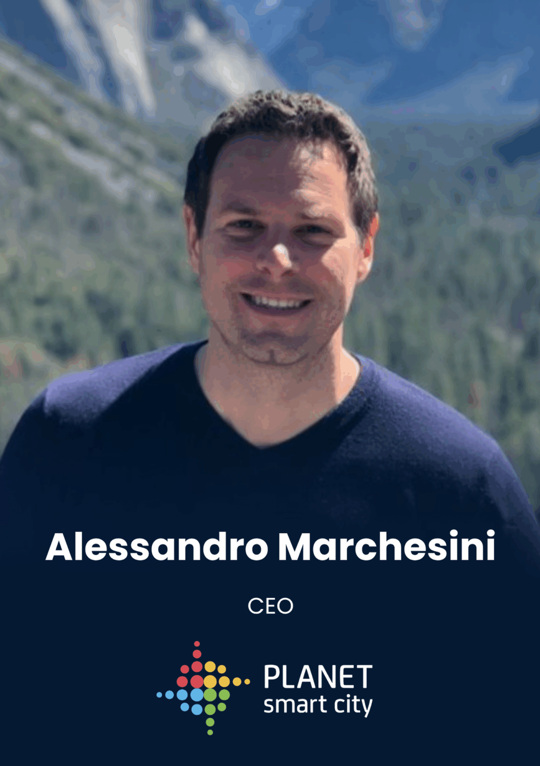 Alessandro Marchesini, CEO, Planet Smart City, Digital