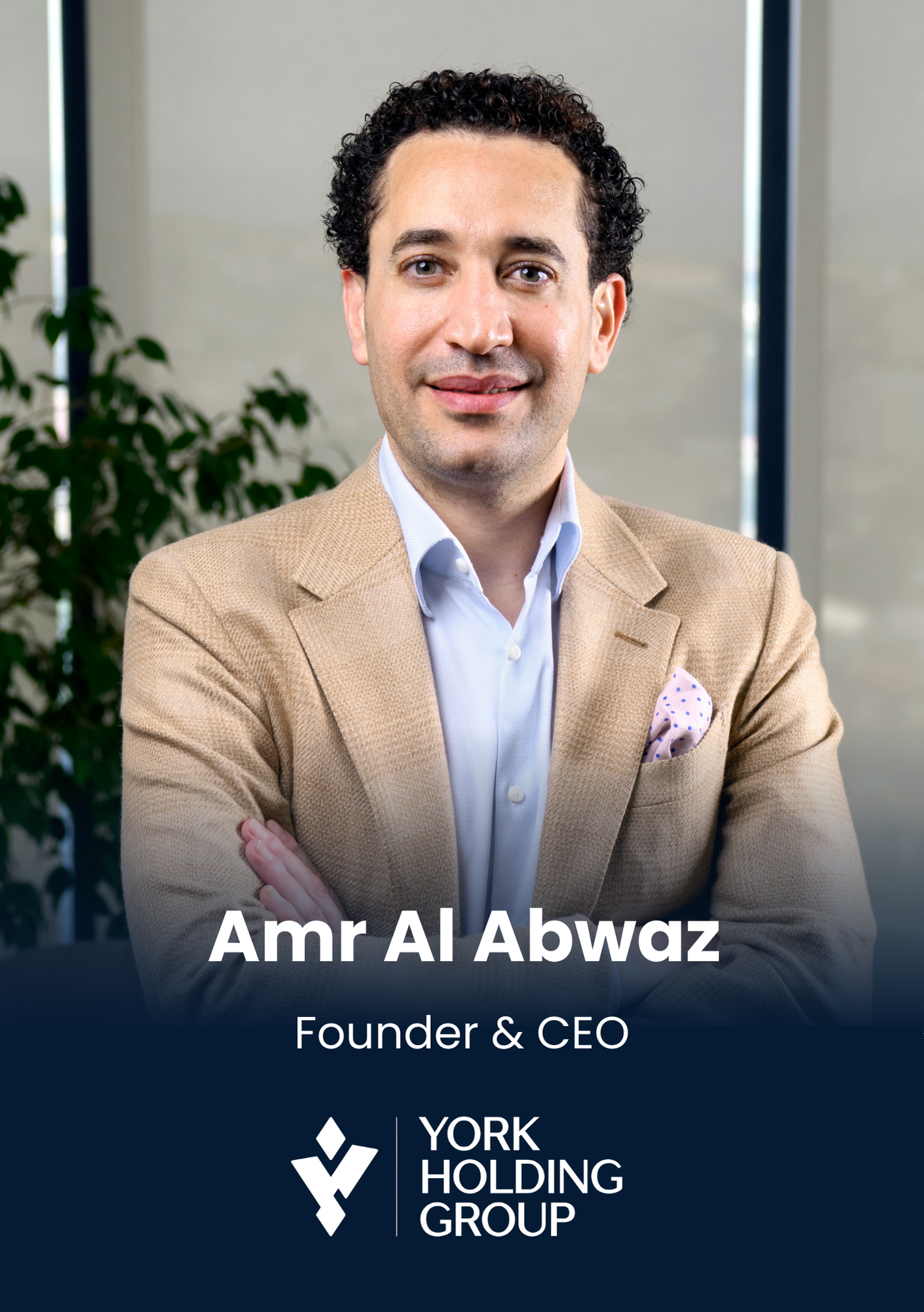Amr Al Abwaz, Founder & CEO, York Holding Group